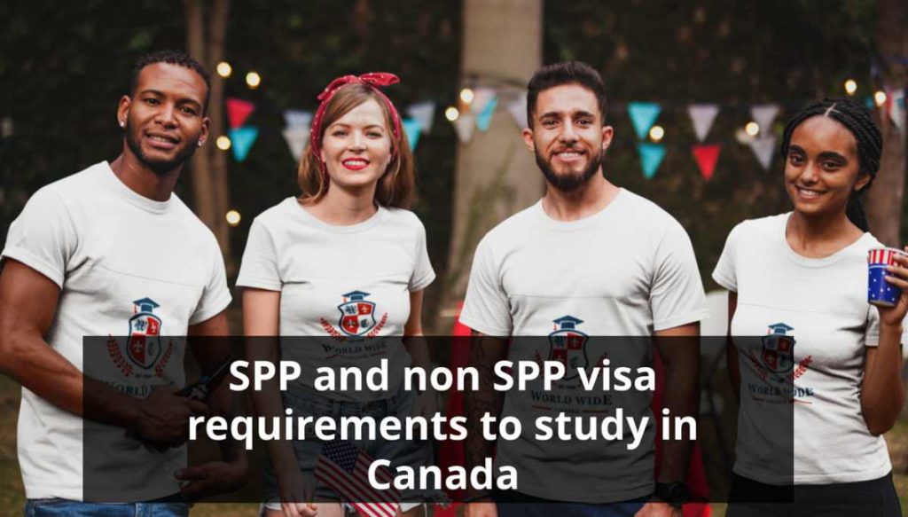 What Are The SPP And Non-SPP Visa Requirements To Study In Canada ...