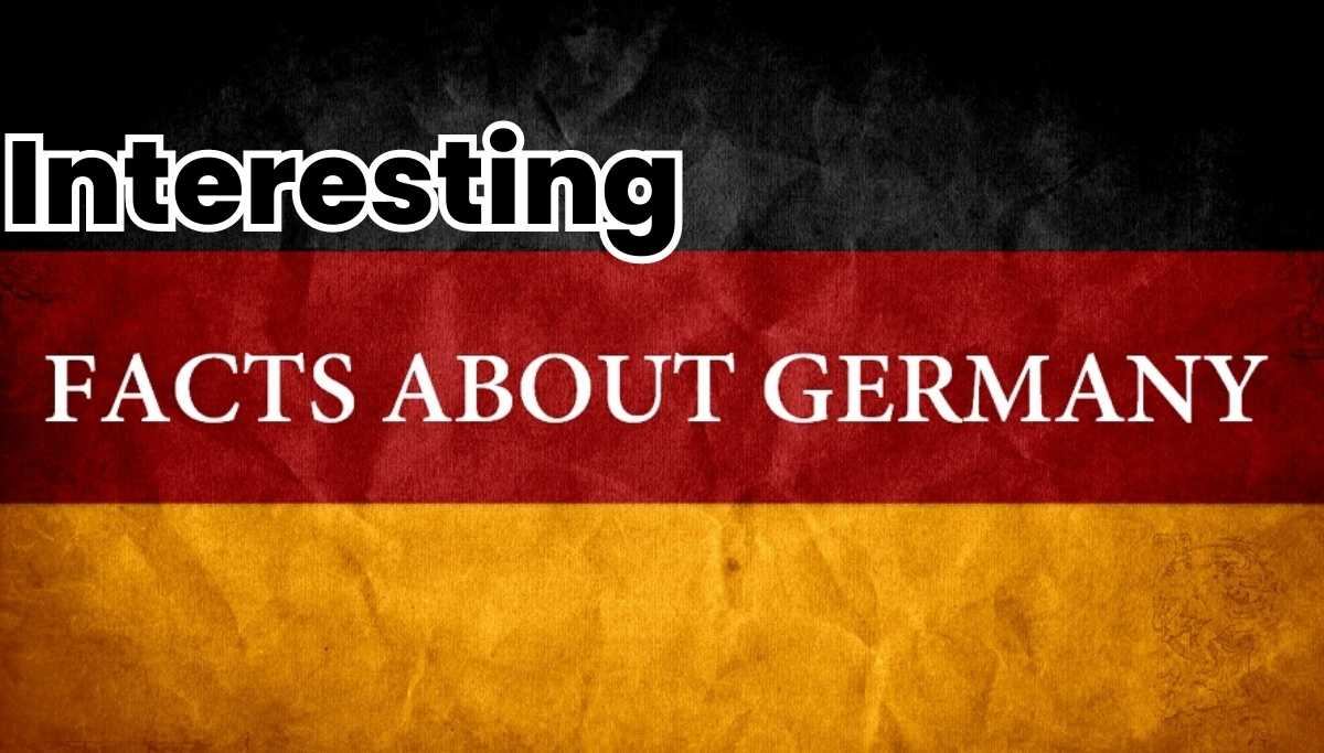 Interesting Facts About Germany You Should Know - UniCreds