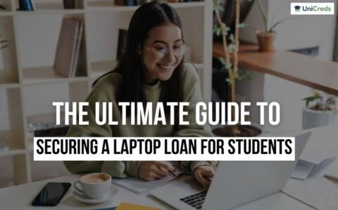 Laptop Loan for Students (2025): Ultimate Guide - UniCreds